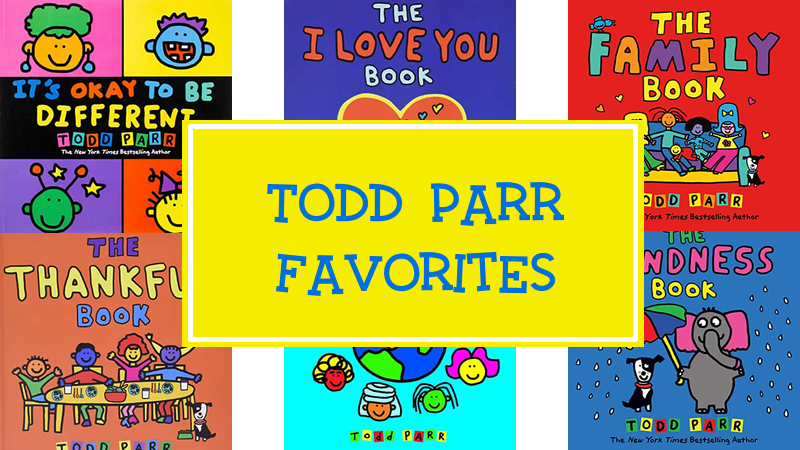 10 Recommended Todd Parr Books